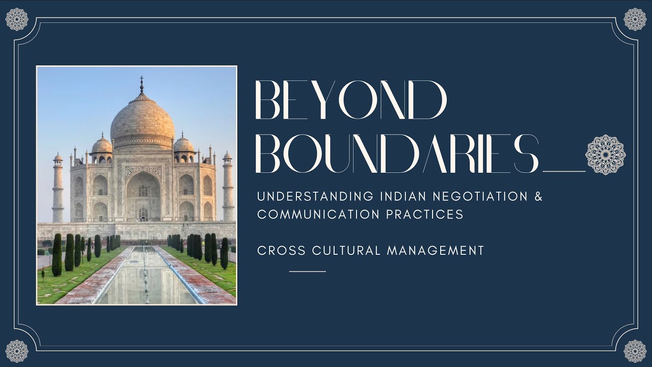 UNDERSTANDING INDIAN NEGOTIATION & COMMUNICATION PRACTICES - YouTube