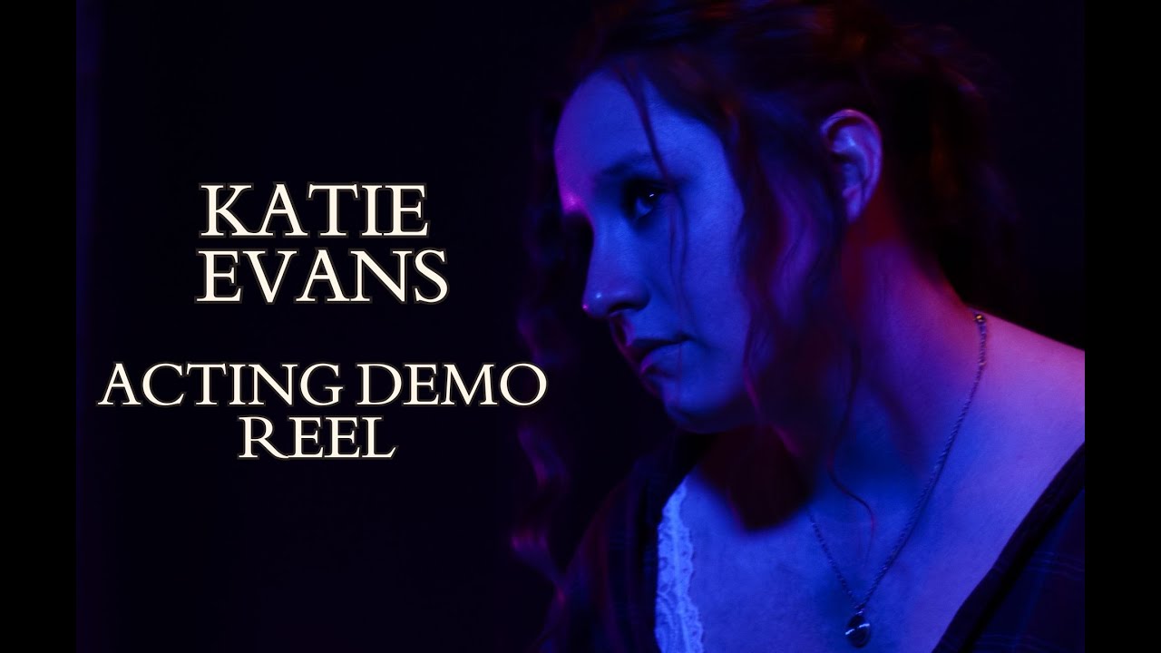 KATIE EVANS | Acting Reel (2025) - YouTube