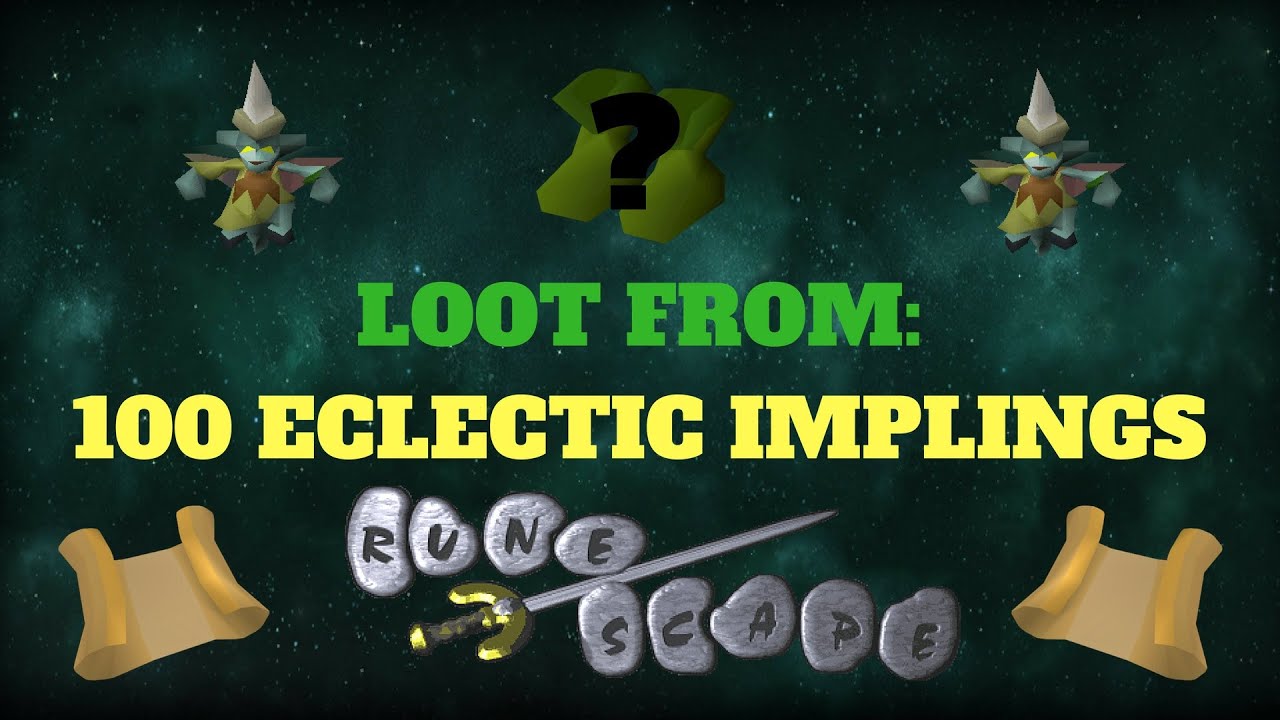 Loot from 100 Eclectic Implings - Nxno - Oldschool Runescape - YouTube