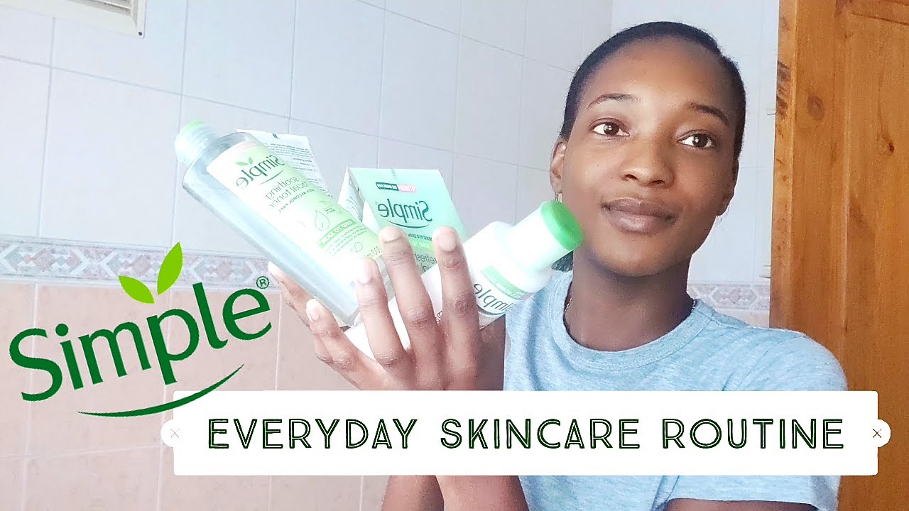 SIMPLE EVERYDAY SKINCARE ROUTINE | ALL 'SIMPLE' PRODUCTS - YouTube