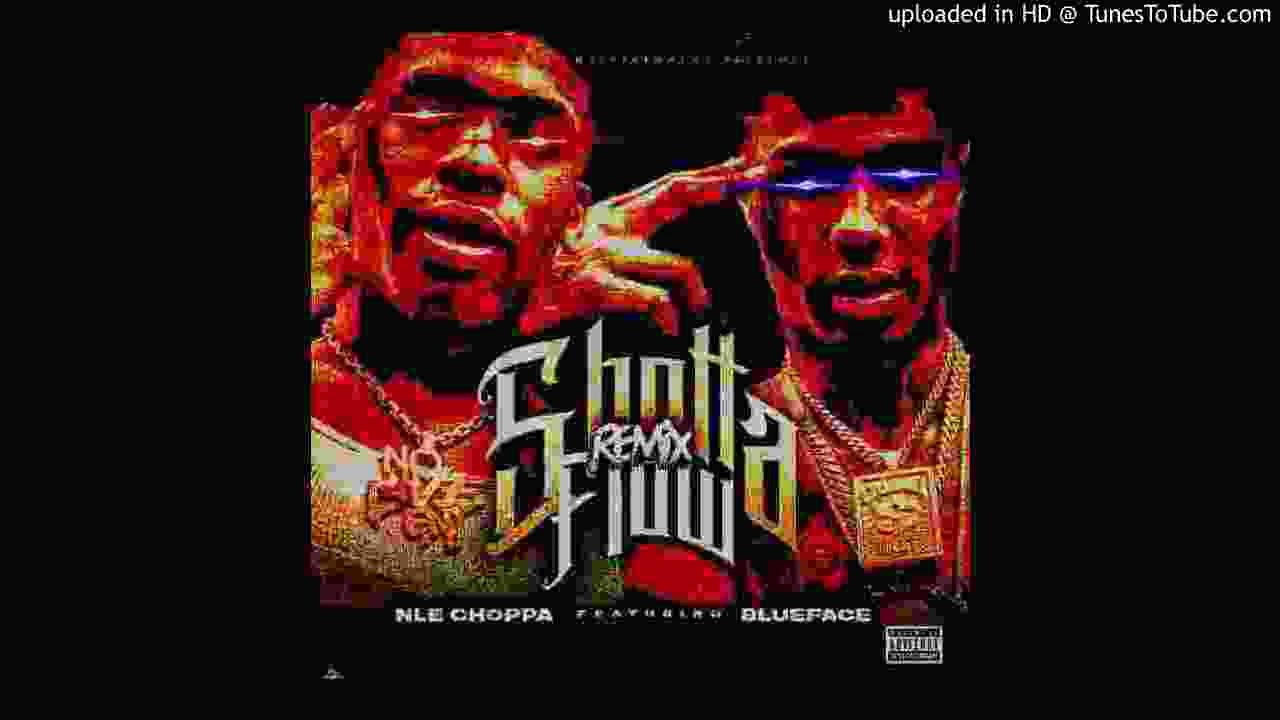 SHOTTA FLOW (REMIX) (FT. BLUEFACE) (LOUD) - YouTube