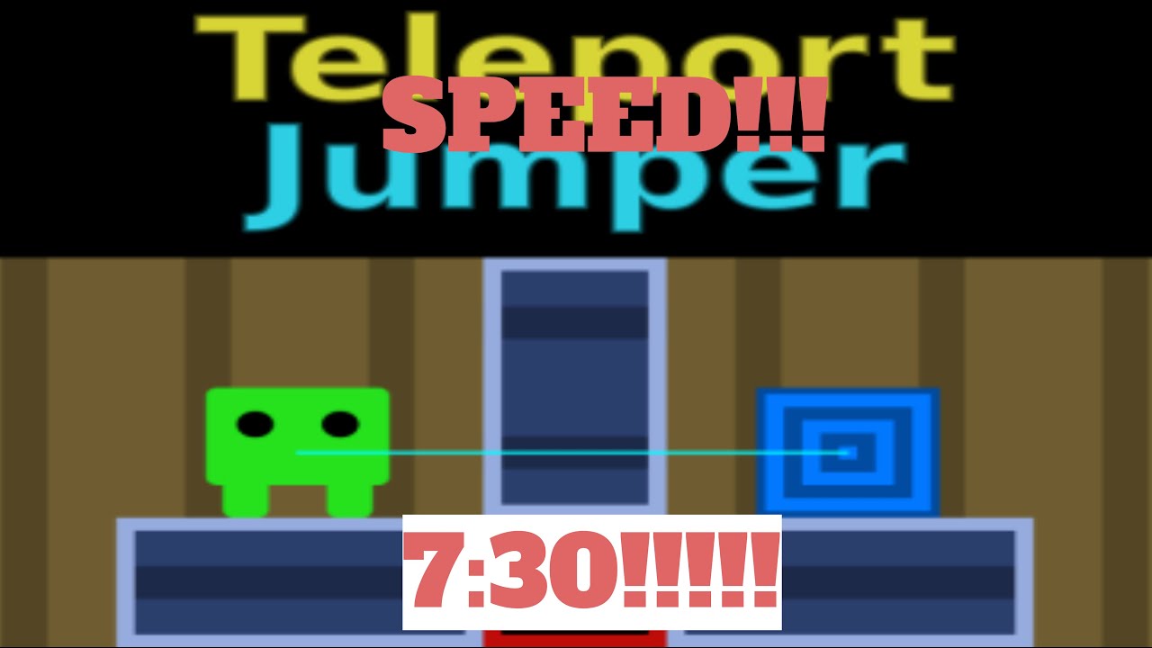 teleport Jumper Speedrun in 7:30 - YouTube