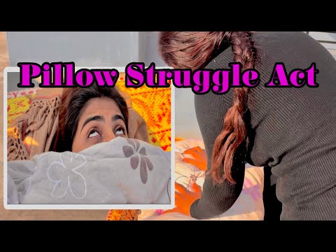 Pillow Struggle Act Challenge || Challenge Accepted || #challengeaccepted 