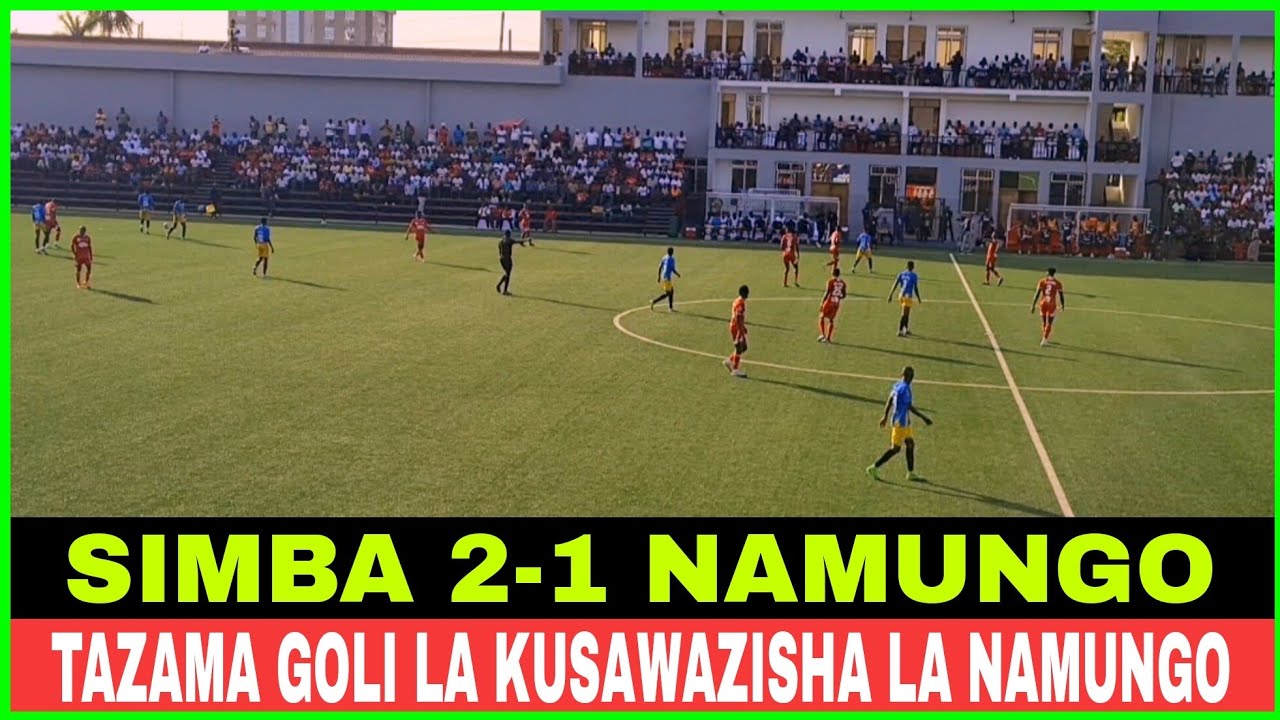 🔴GOLI LA KUSAWAZISHA LA NAMUNGO DHIDI YA SIMBA HT SIMBA2VS 1NAMUNGO ...