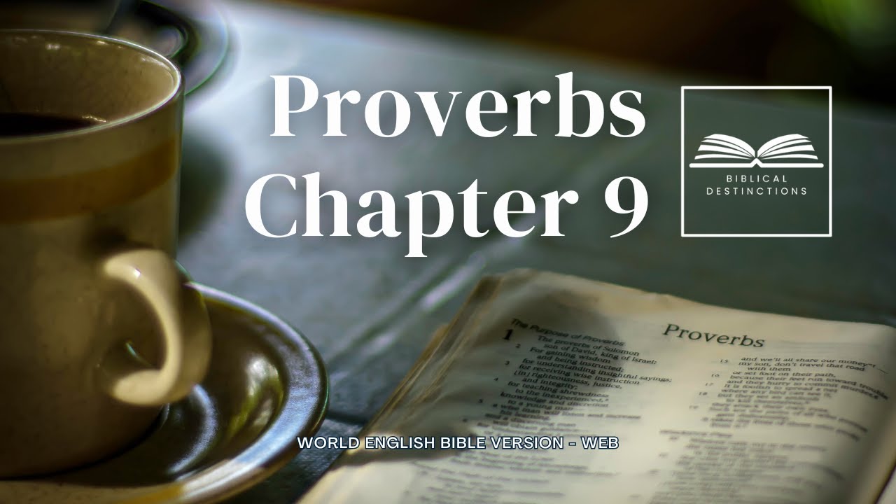 #Proverbs Chapter 9 - The Way of Wisdom and the Way of Folly | Audio ...