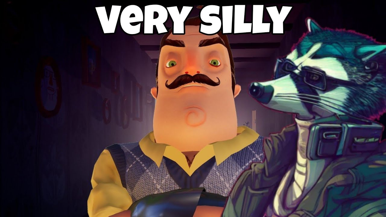 hello neighbor is silly - YouTube