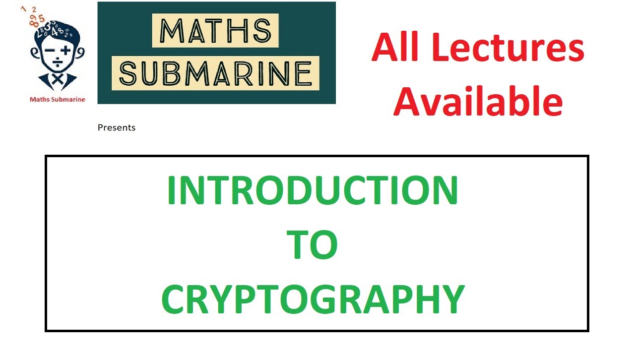 Introduction to Cryptography - YouTube