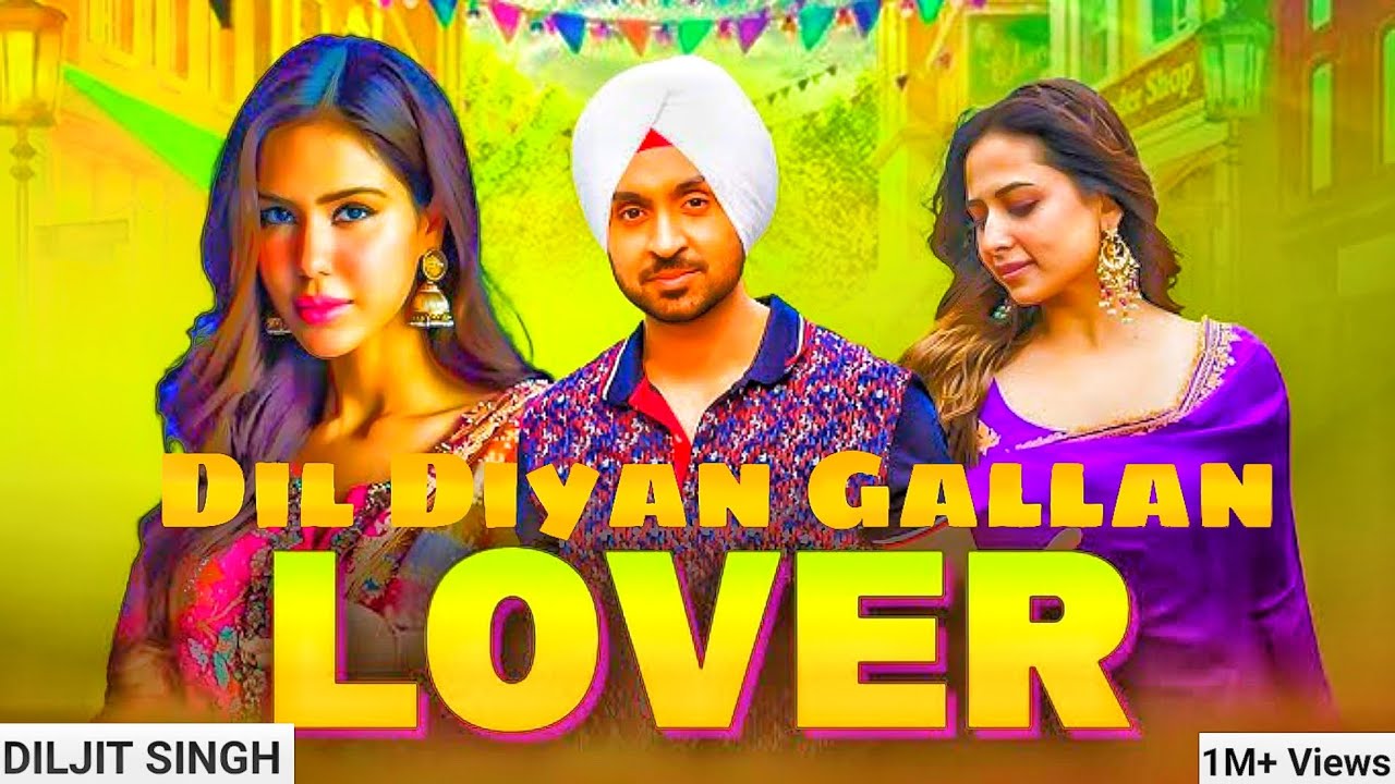 Dil Diyan Gallan | Official Music Video | Diljit Singh | Diljit Singh ...