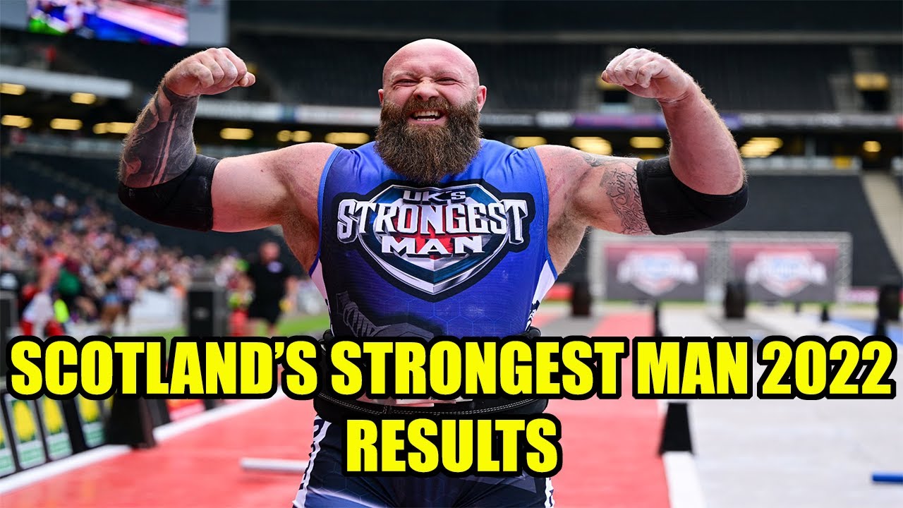 SCOTLAND STRONGEST MAN 2022 ROUNDUP and RESULTS| inc. RAW FOOTAGE of ...