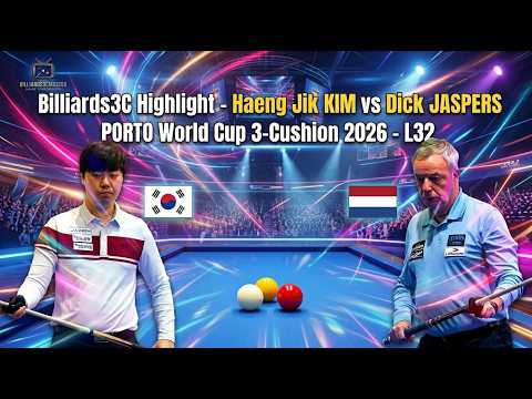 Billiards3C Highlight - Haeng Jik KIM vs Dick JASPERS - PORTO World Cup 3-Cushion 2026 - L32