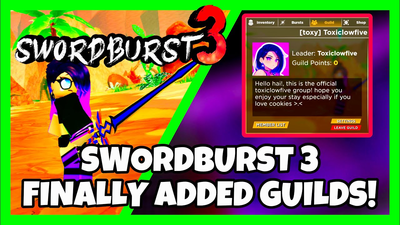 SWORDBURST 3 FINALLY BROUGHT GUILDS TO THE GAME! | Roblox | [Swordburst ...