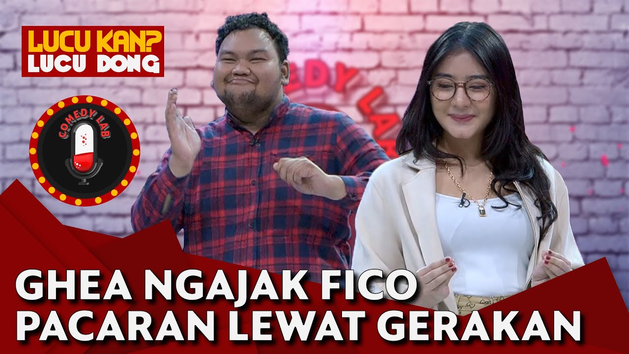 PECAH! Ghea Youbi Ngajakin Fico Fachriza Pacaran lewat Gerakan - COMEDY ...