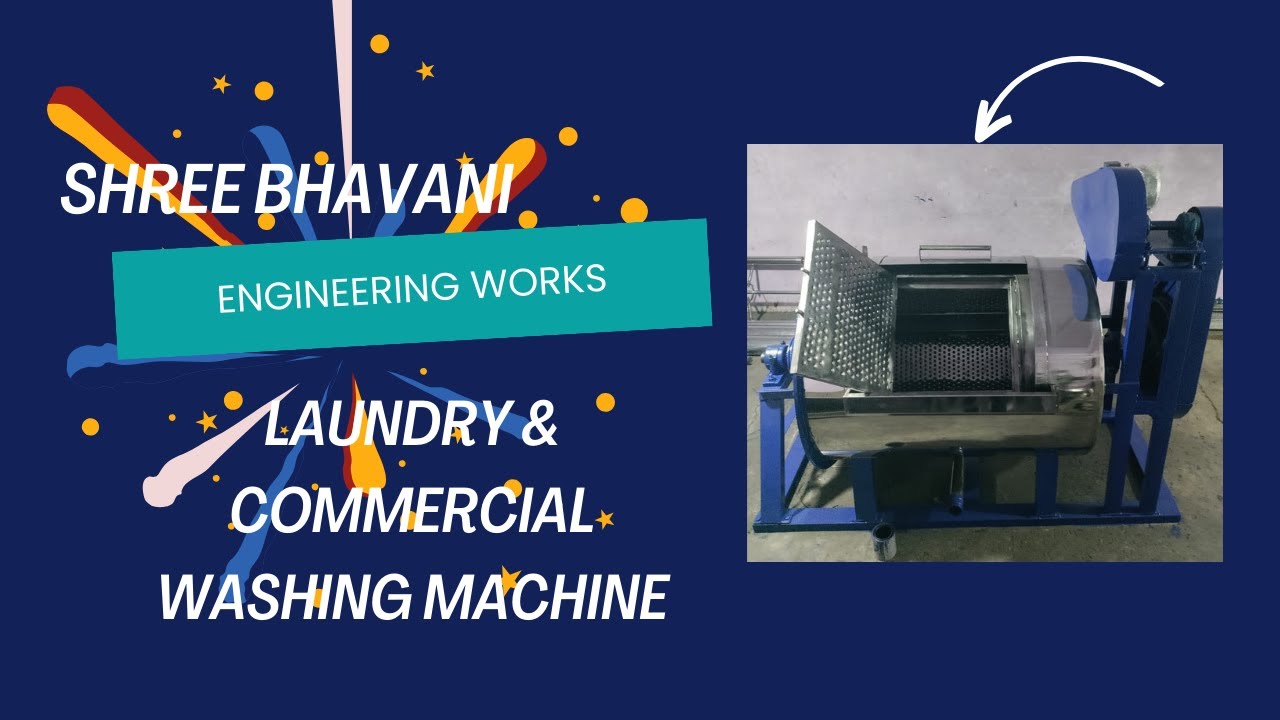 LAUNDRY WASHING MACHINE MANUFACTURING BY SHREE BHAVANI ENGINEERING WORKS. AT SURAT - YouTube
