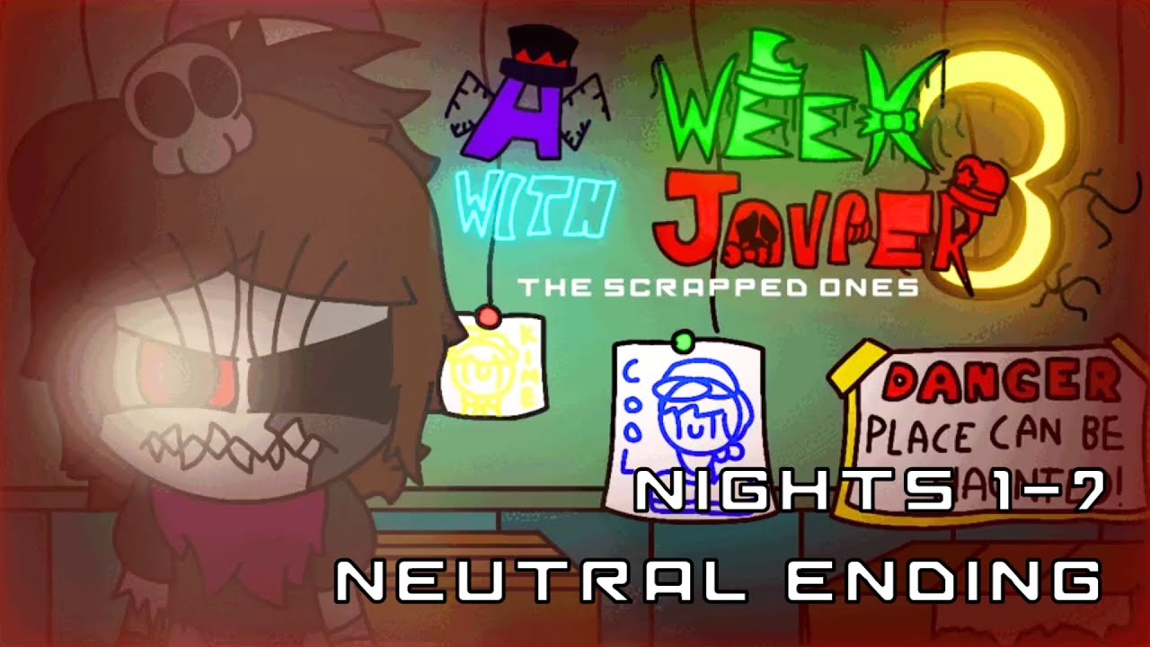 A Week With Javier 3: The Scrapped Ones | Nights 1-7 + Extras (Neutral Ending) - YouTube
