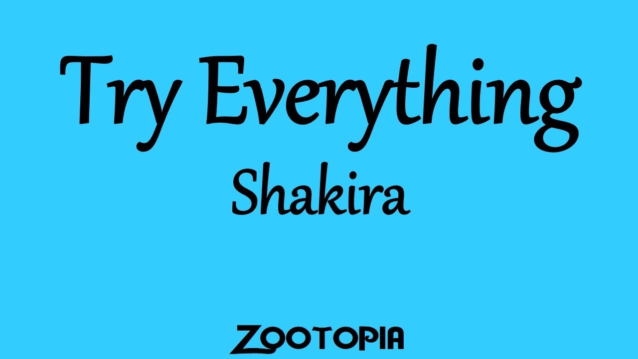 Try Everything (Lyrics) - Shakira [from Zootopia] - YouTube
