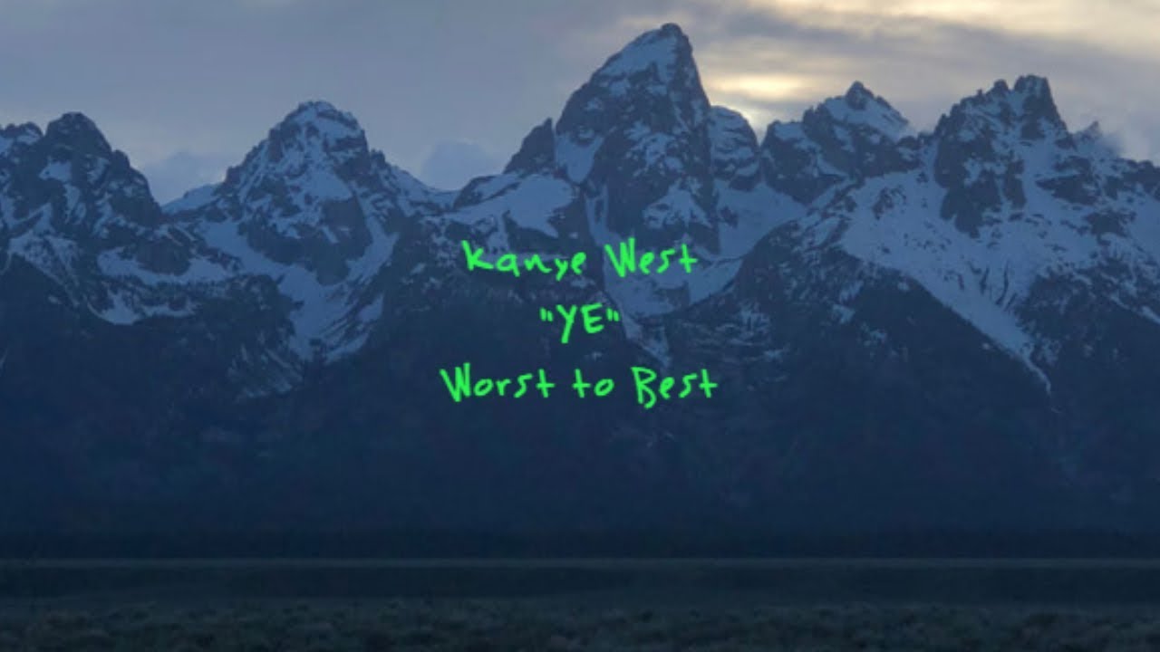 From Worst to Best: 'ye' by Kanye West (Tracklist Ranked) - YouTube