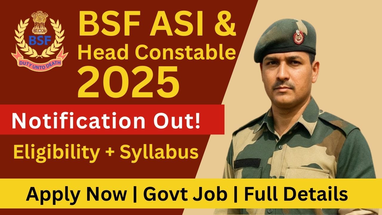 BSF ASI & Head Constable Notification Out! Eligibility, Exam Pattern ...