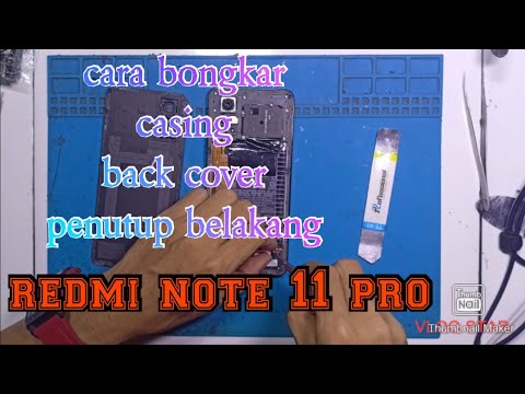 cara buka casing back cover redmi note 11 pro / open casing back cover ...