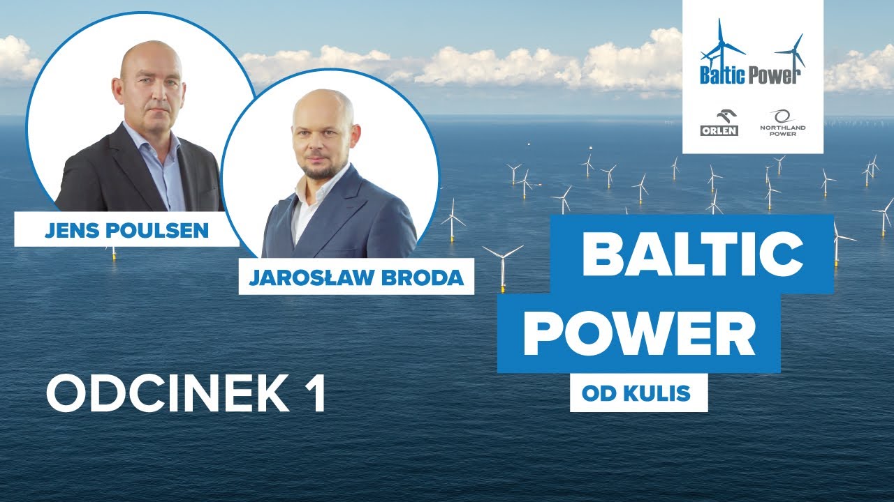 Baltic Power: kulisy powstawania pierwszej farmy wiatrowej na Bałtyku ...