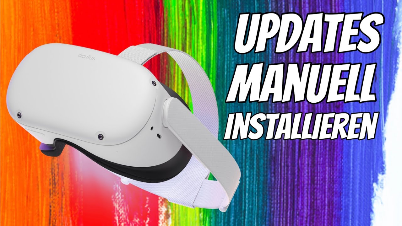 SO installierst du Updates SOFORT auf deiner Oculus Quest [deutsch ...