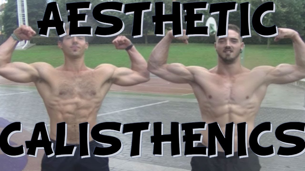 AESTHETIC CALISTHENICS. Mejora tu estética con Calistenia. - YouTube