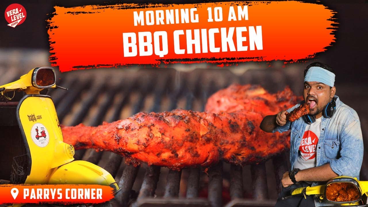 Bbq Chicken🍗 at Morning 10 Am😋| Parrys Corner, Chennai | Street Food ...