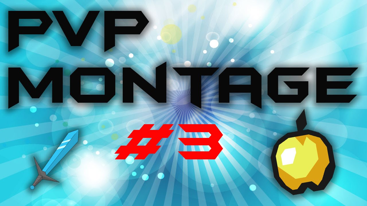 PvP Montage #3 - YouTube