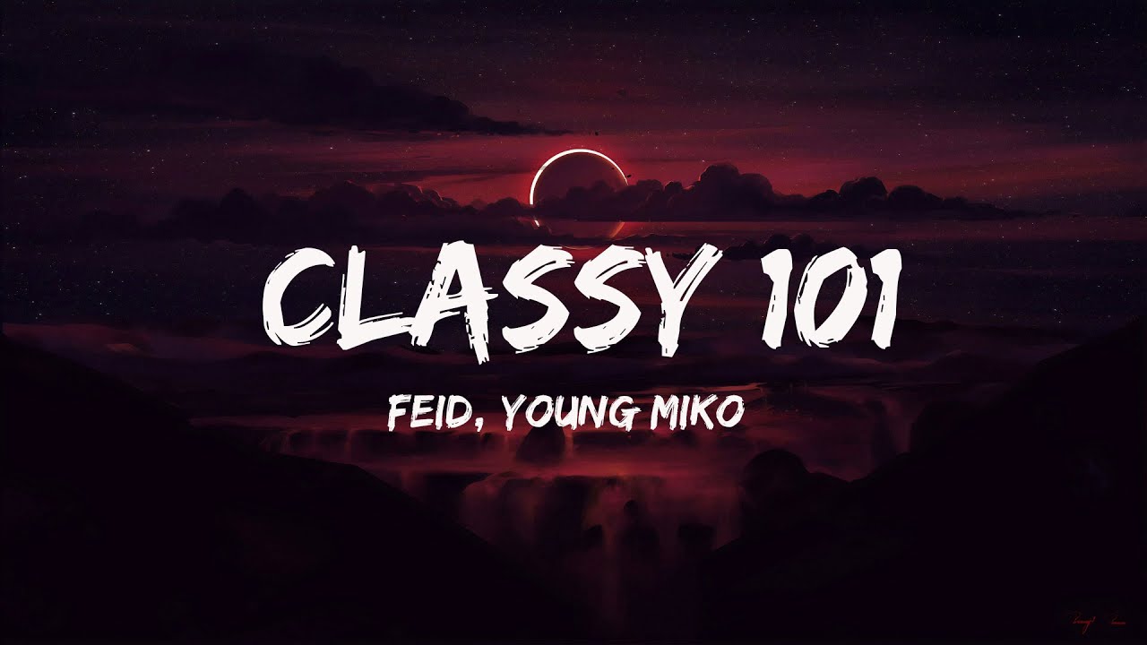 Feid Young Miko Classy 101 Letra Lyrics Youtube