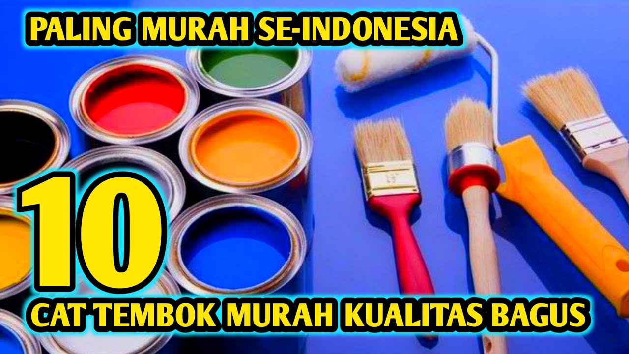 CAT TEMBOK MURAH KUALITAS BAGUS - PALING MURAH DI INDONESIA - YouTube