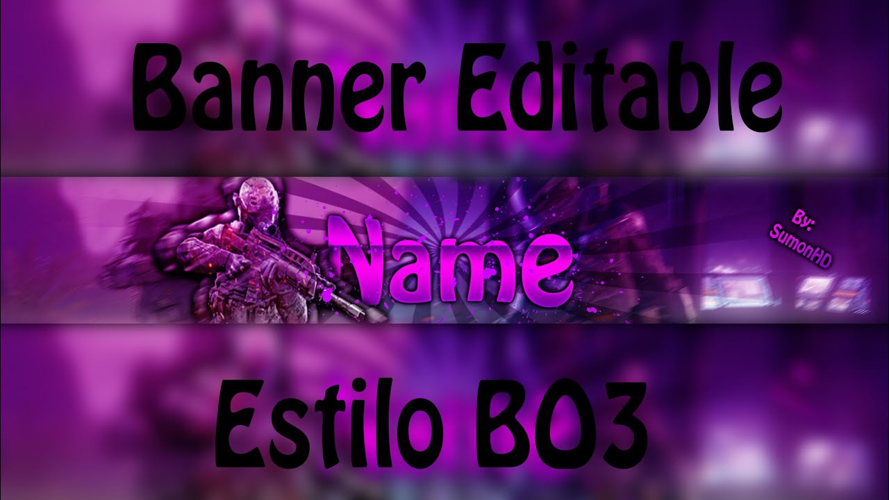 Banner editable estilo BO3 | By:Me´ - YouTube