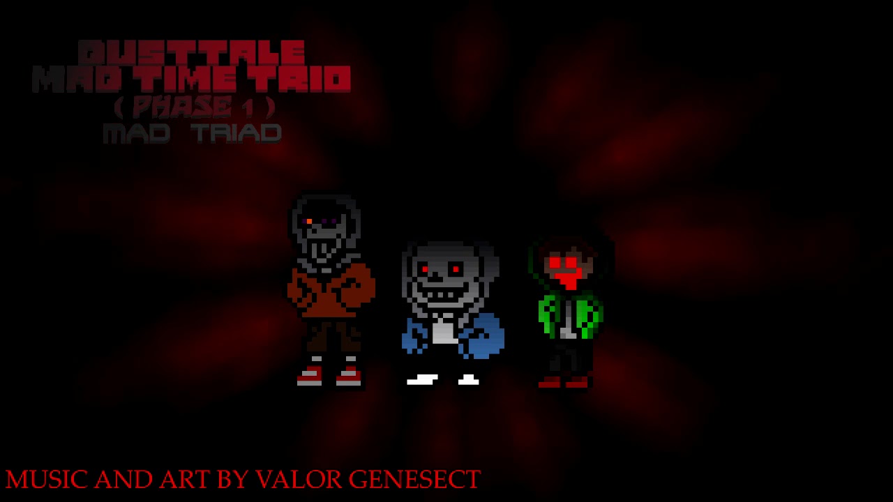 MAD TRIAD (Dusttale's Mad Time Trio Phase 1) - YouTube