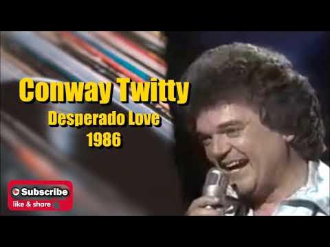 Desperado Love \ Conway Twitty - YouTube