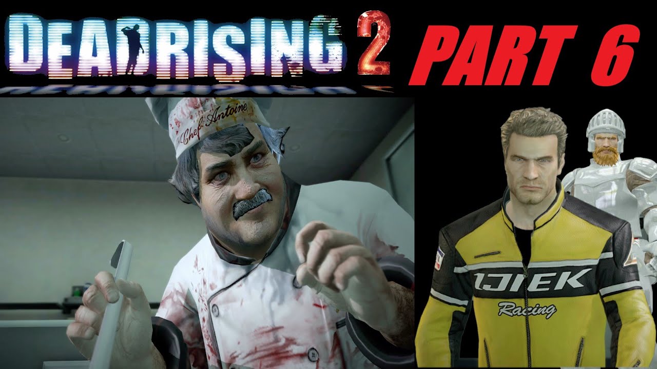 Dead Rising 2 - Part 6 Chef Special - YouTube
