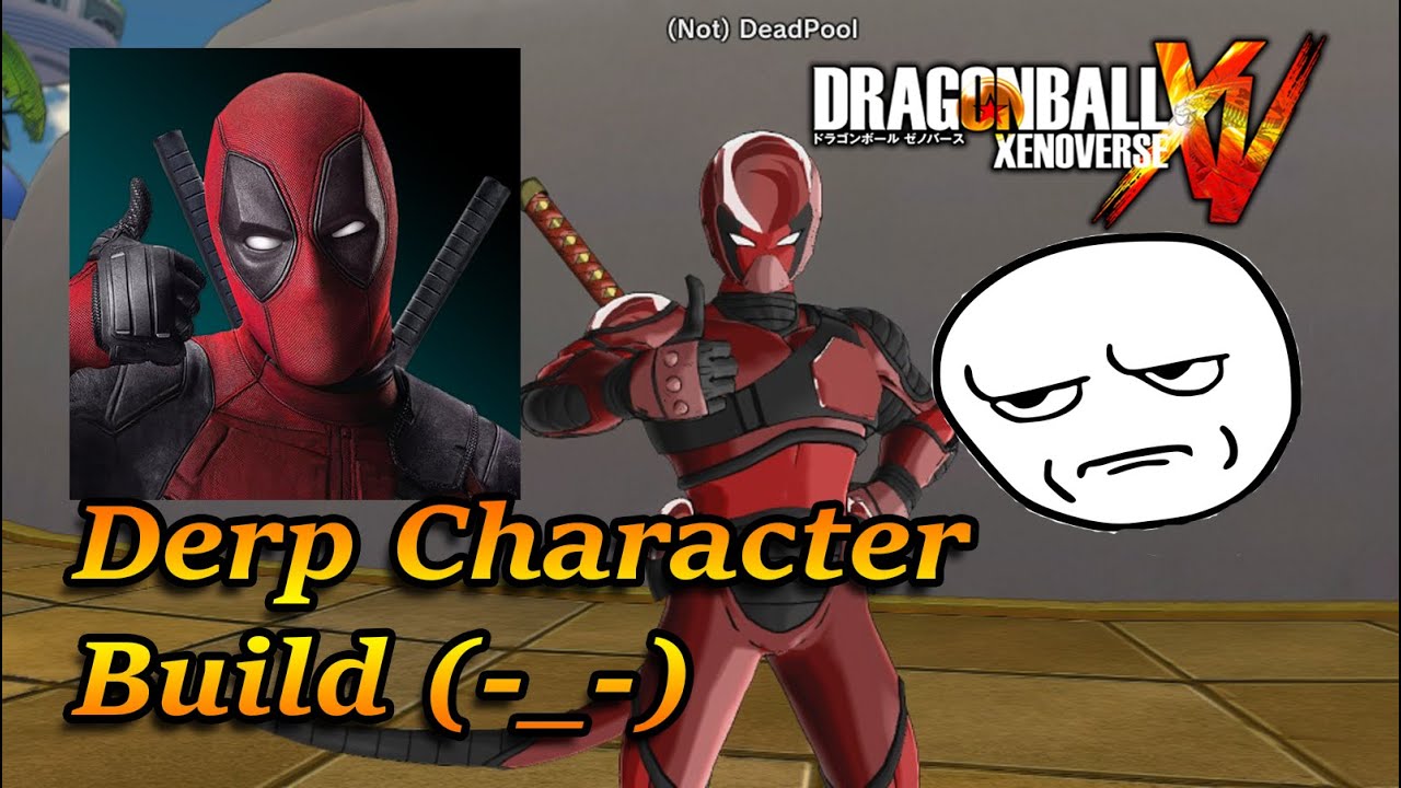 Dragonball Xenoverse Derp Build: (Not) Deadpool - YouTube