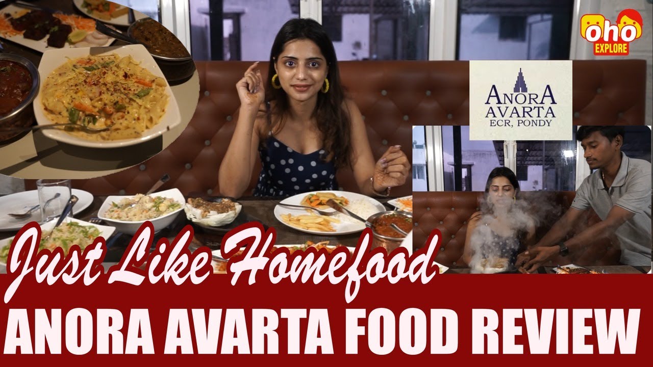 Just Like Home food | Anora Avarta food review #ohoexplore #foodreview ...