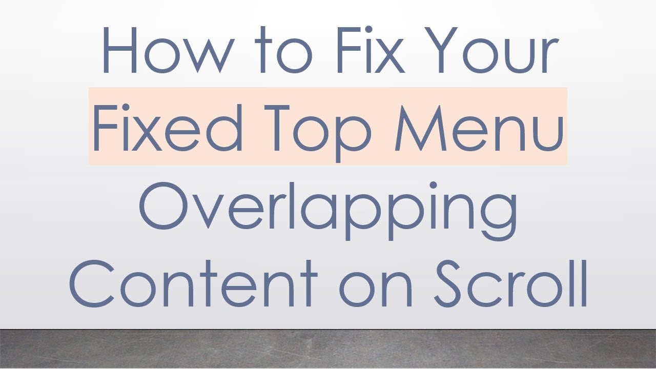 How to Fix Your Fixed Top Menu Overlapping Content on Scroll - YouTube