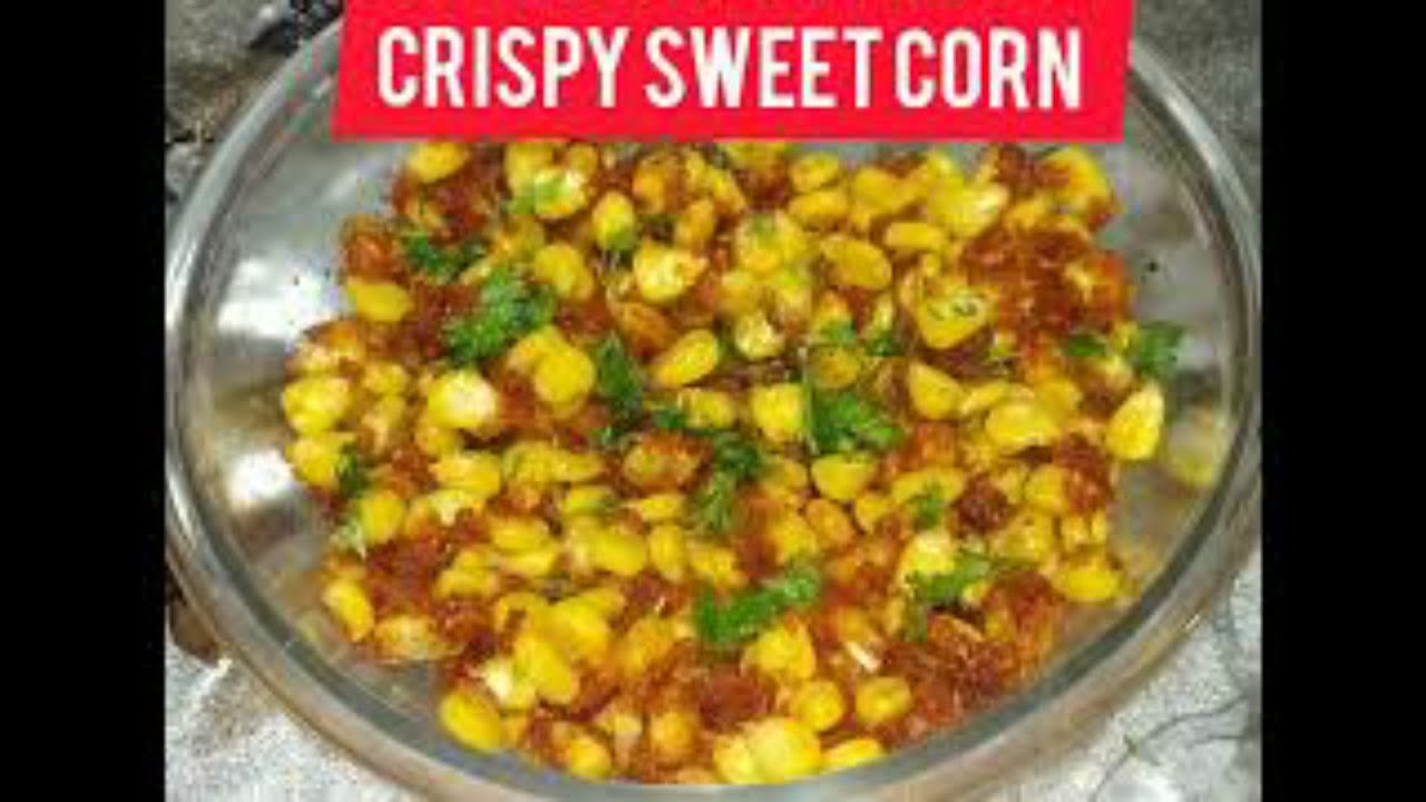 HOW TO MAKE CRISPY SWEET CORN RECIPE| NEHA'S KITCHEN. - YouTube