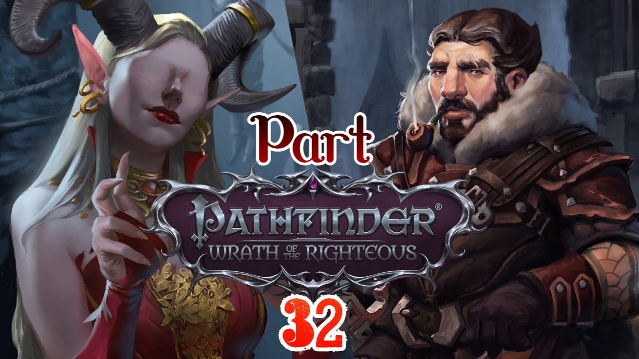 A Love Triangle? | Pathfinder: Wrath of the Righteous - Part 32 - YouTube