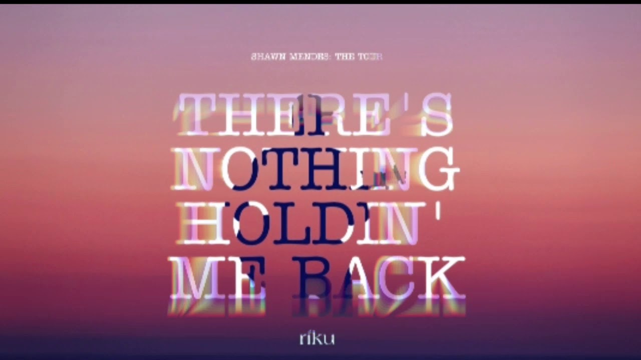 Shawn Mendes - There's Nothing Holdin' Me Back [ Shawn Mendes: The Tour ...