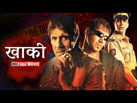 खाकी (2004) - अमिताभ बच्चन, अजय देवगन, अक्षय कुमार, ऐश्वर्या राय | KHAKEE - Full Movie (HD)