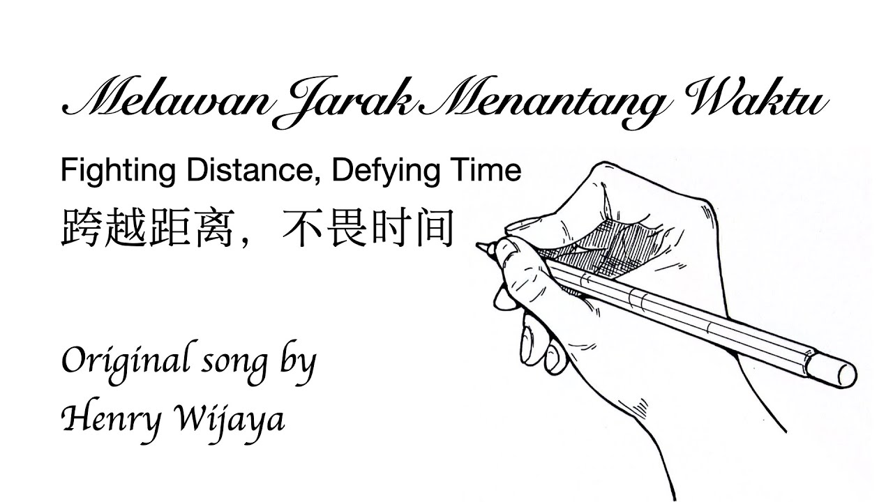 Melawan Jarak Menantang Waktu - Henry Wijaya (Original Music) - YouTube