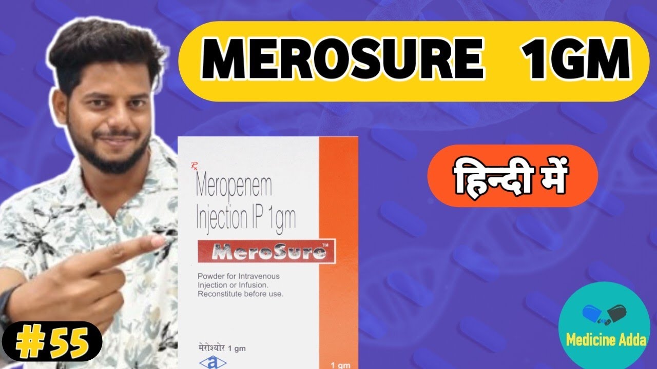 Merosure 1gm Injection Uses | Merosure 1gm Uses In Hindi | Merosure 1gm ...