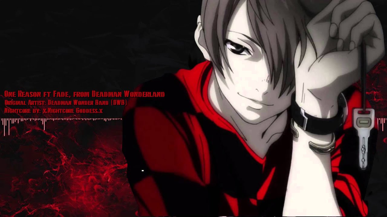 One Reason - DWB ft Fade - Deadman Wonderland//NIGHTCORE - YouTube