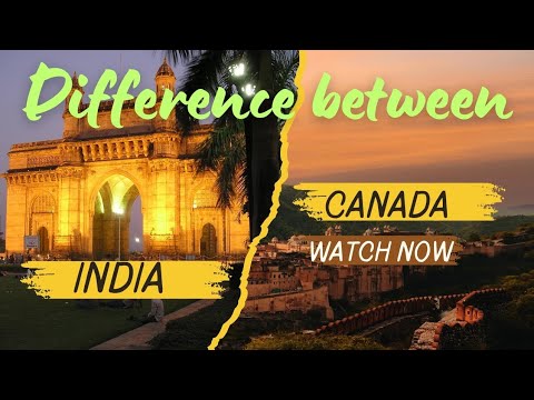 Difference between India and Canada life style weather, education ...