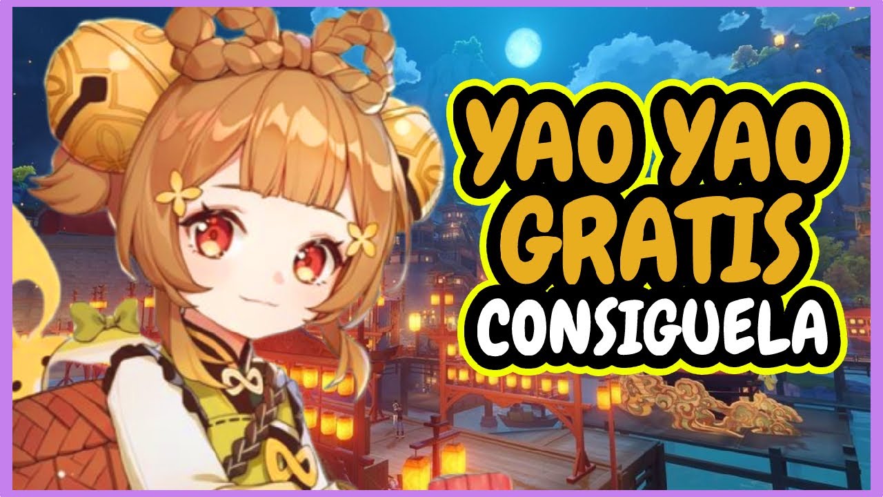 NO ES CLICKBAIT!!! Regalaran a YAO YAO en la VERSIÓN 3.4 / Genshin ...