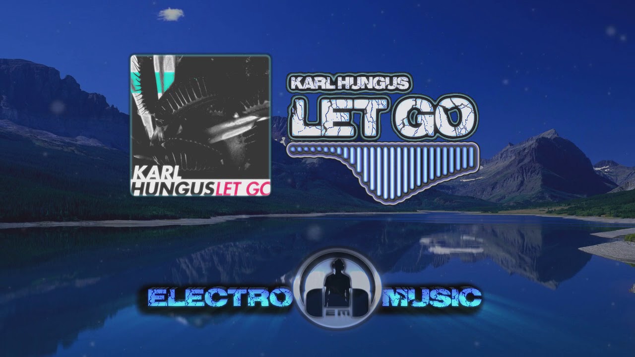 Karl Hungus - Let Go - YouTube Music
