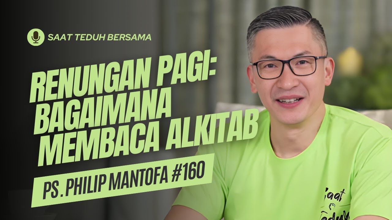 Renungan Pagi: Bagaimana Membaca Alkitab (Doa Pagi) - Saat Teduh ...
