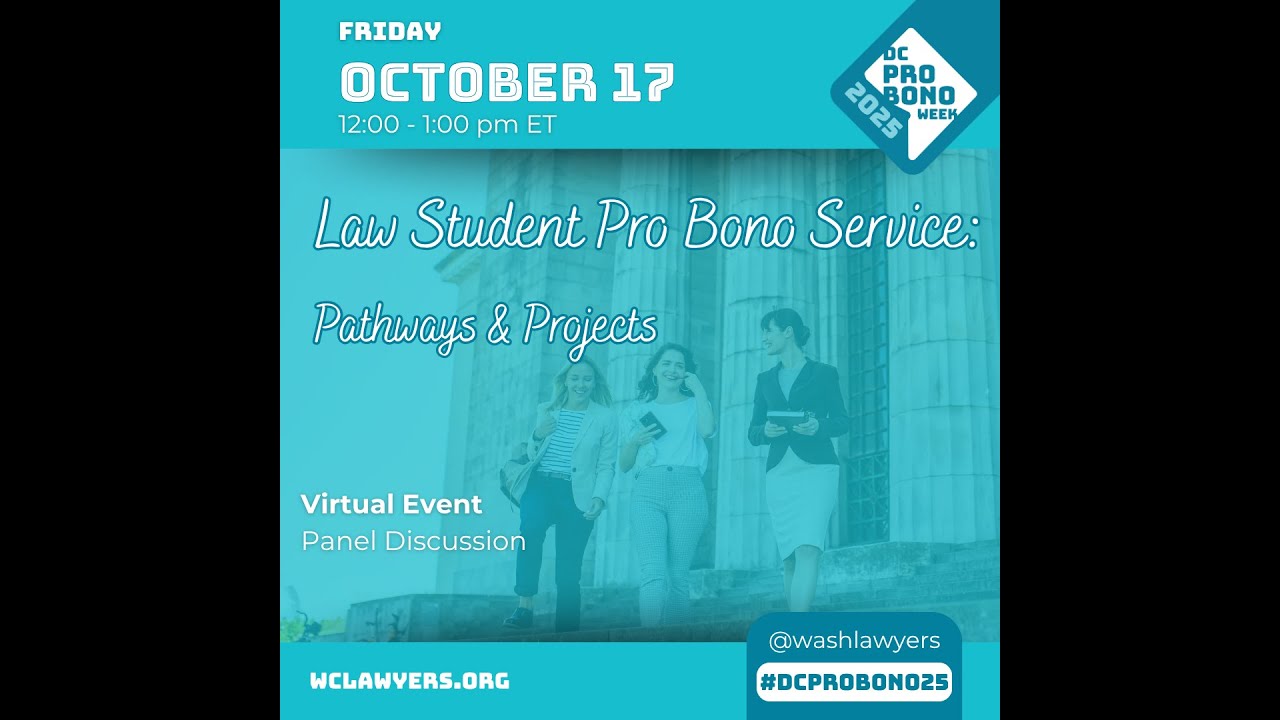 2025 DC Pro Bono Week: Law Student Pro Bono Service: Pathways ...