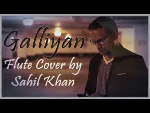 Ek Villain - Galliyan (Flute | Bansuri Cover) by #SahilKhan | WWW.SAHILKHAN.COM