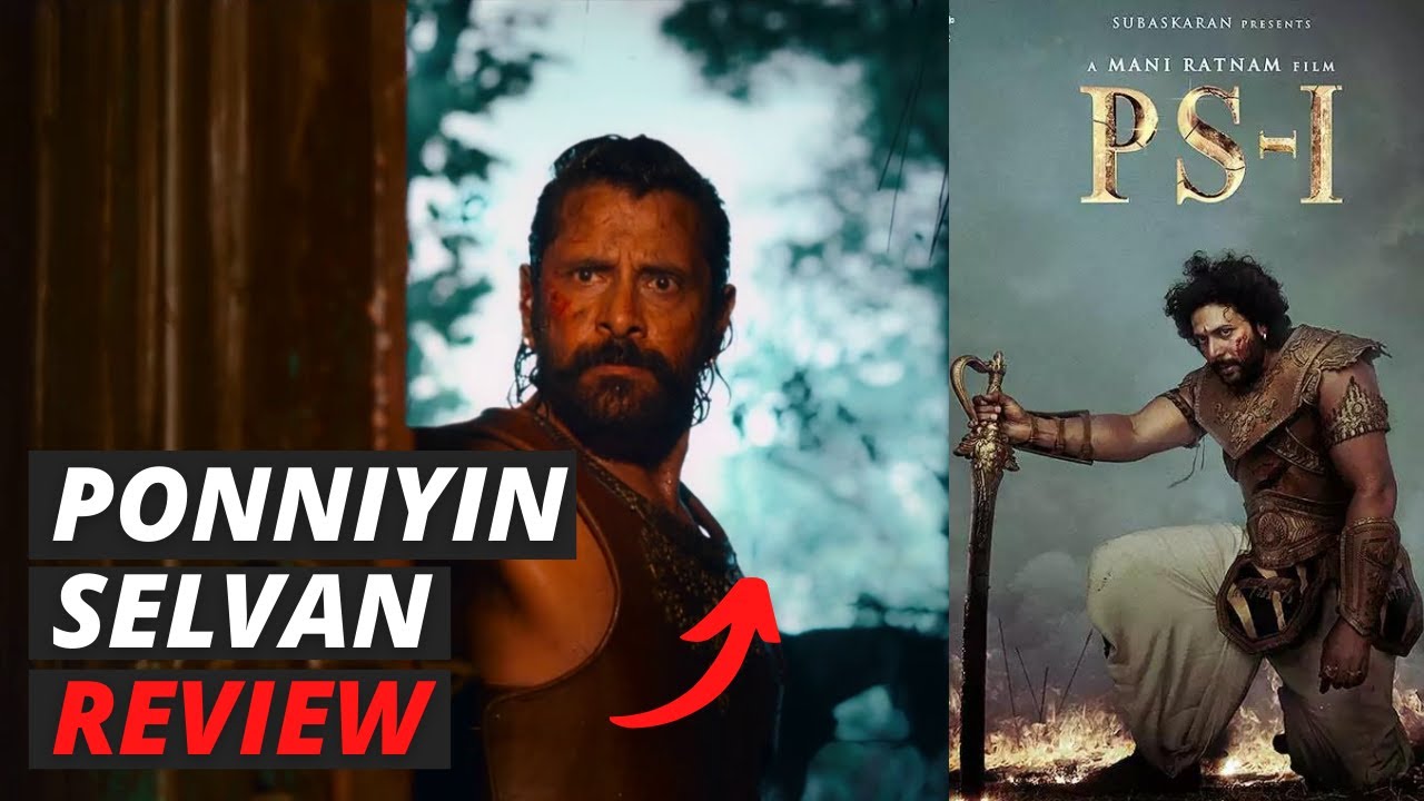 Why You Must Watch Ponniyin Selvan in Hindi | ponniyin Selvan Review ...